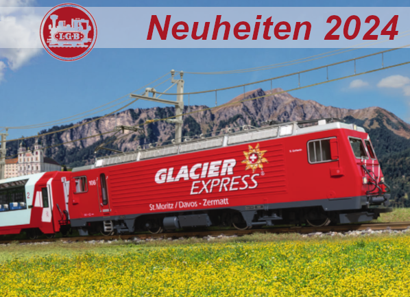 Vorstellung LGB Modellbahn Neuheiten 2024